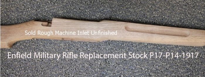 Enfield Rifle Replacement Stock P17-P14-1917