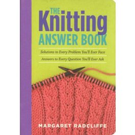 Knitting Answer Book, The